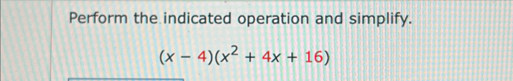 Solved Perform the indicated operation and | Chegg.com