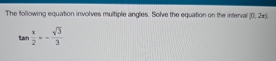 Solved The following equation involves multiple angles. | Chegg.com