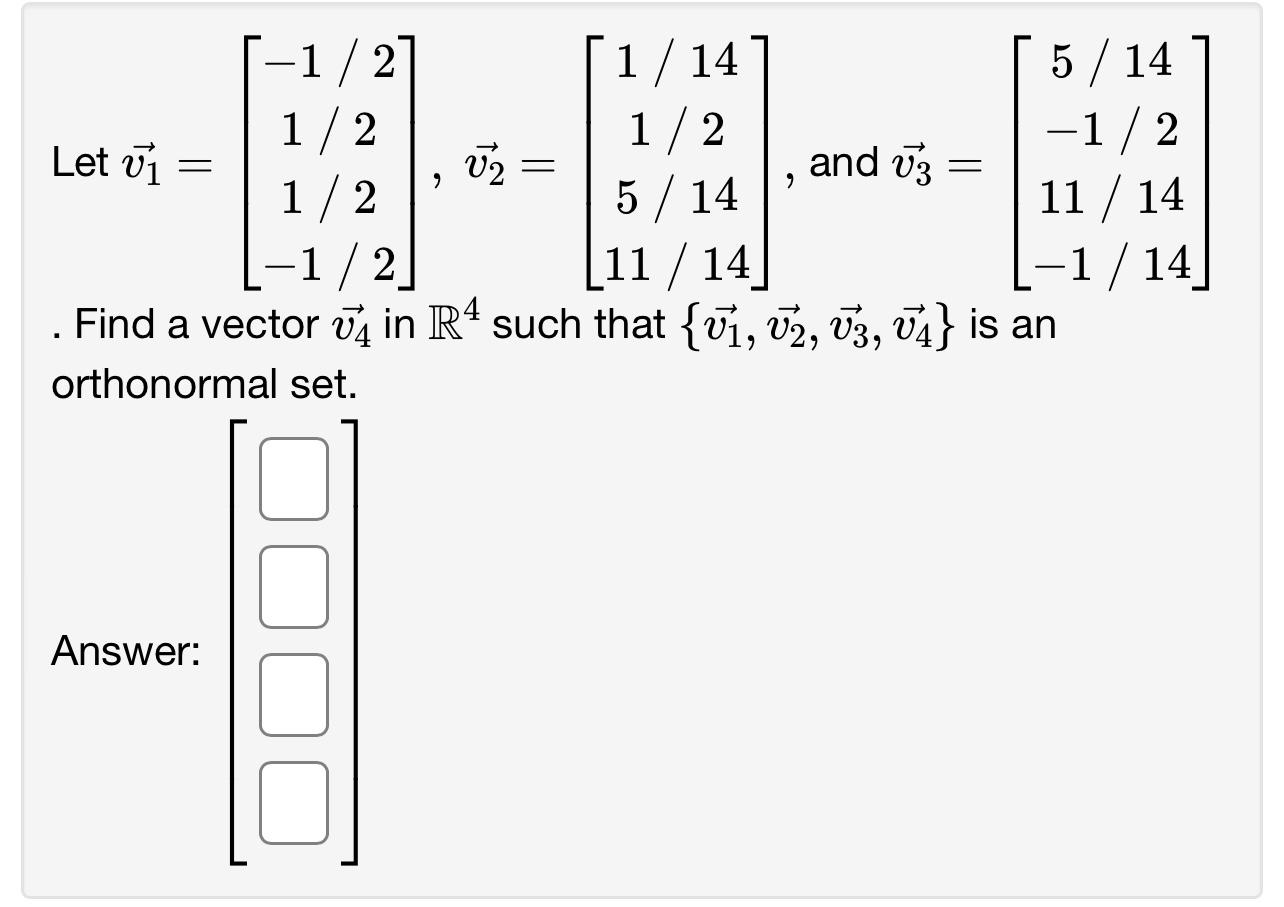 Let vec(v1)=[-121212-12],vec(v2)=[114125141114], ﻿and | Chegg.com