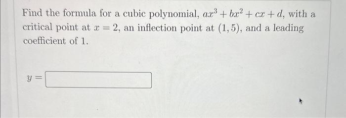 Solved Find the formula for a cubic polynomial, | Chegg.com