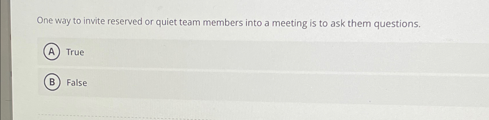 Solved One way to invite reserved or quiet team members into | Chegg.com
