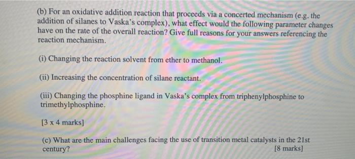 Solved (b) For an oxidative addition reaction that proceeds | Chegg.com