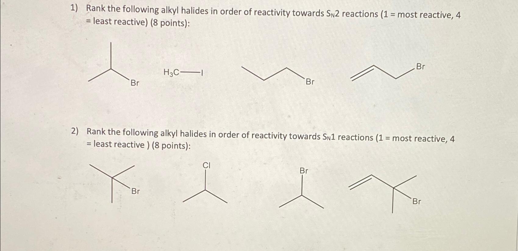 Solved Rank the following alkyl halides in order of | Chegg.com