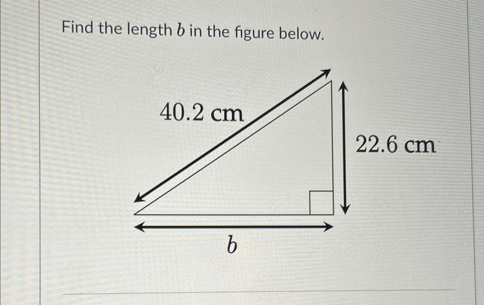 Solved Find the length b ﻿in the figure below. | Chegg.com
