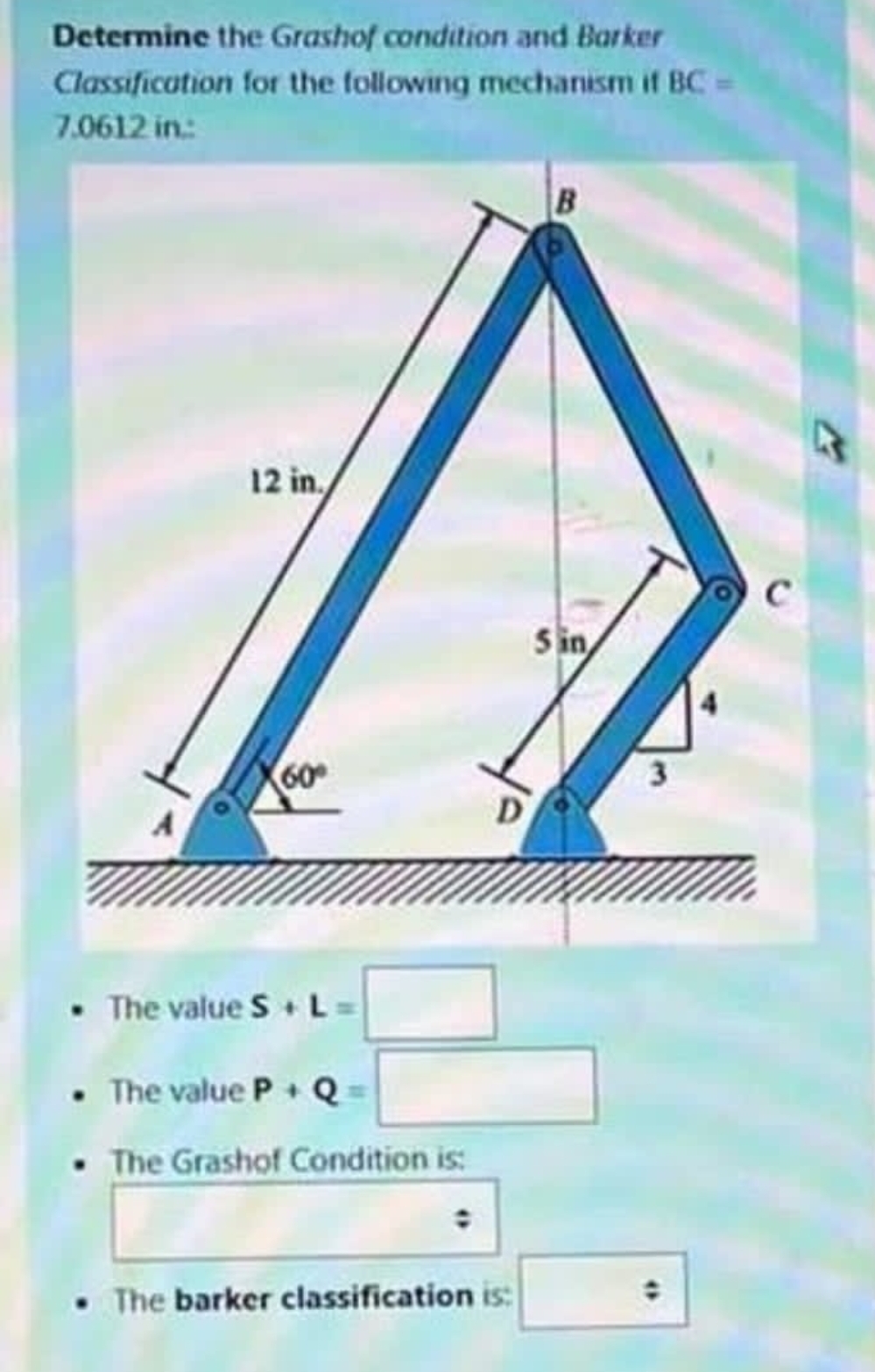 Solved Determine the Grashof condition and Barker | Chegg.com
