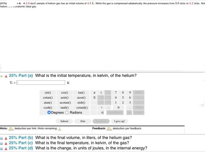Solved a 4: A 2.8-mol sample of helium gas has an initial | Chegg.com