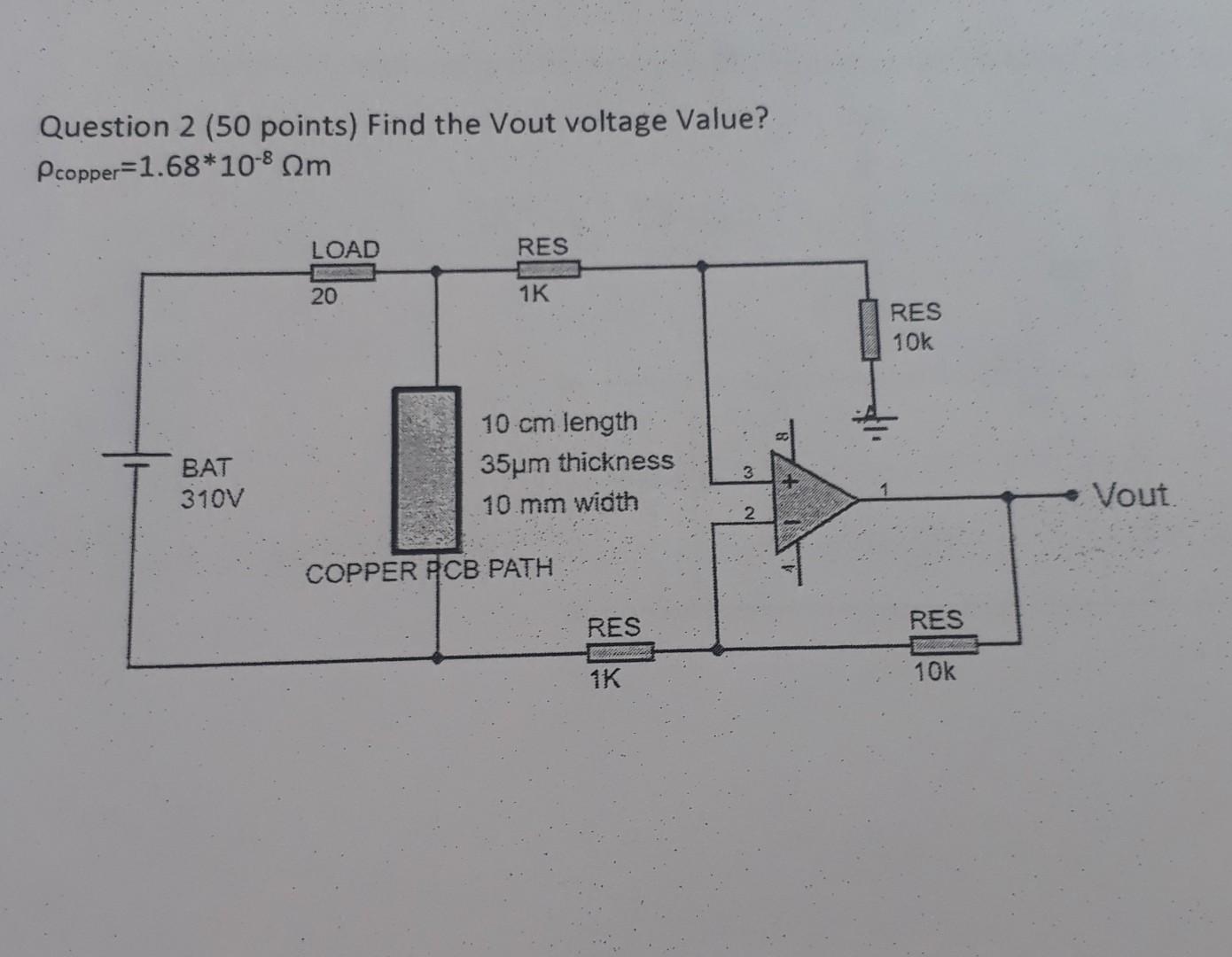 Solved Question 2 (50 points) Find the Vout voltage Value? | Chegg.com