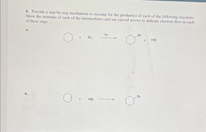 Solved 6. Provide a step-by-step mechanism to account for | Chegg.com