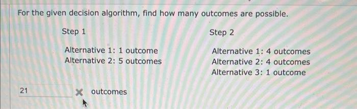 Solved For the given decision algorithm, find how many | Chegg.com