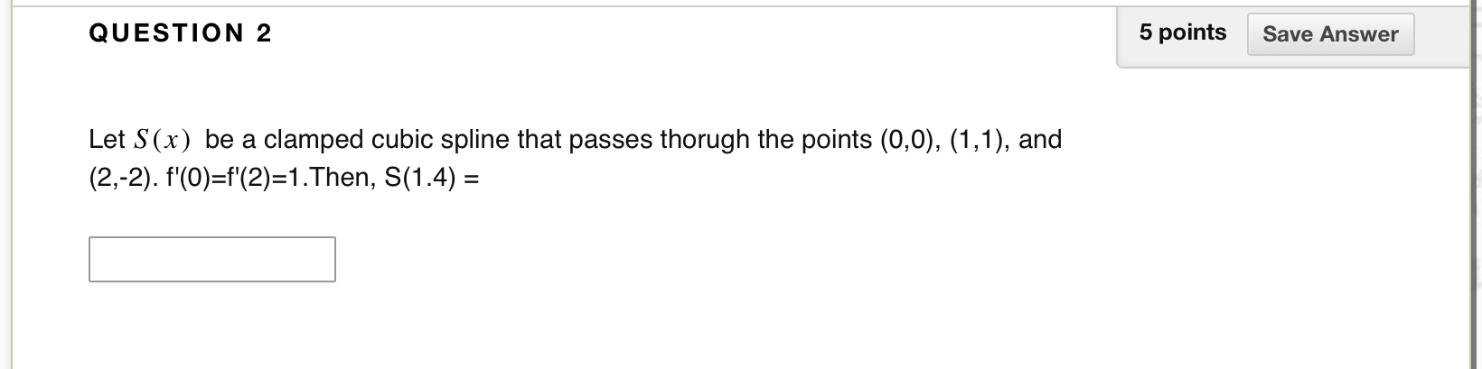 Solved QUESTION 25 ﻿pointsLet S(x) ﻿be a clamped cubic | Chegg.com