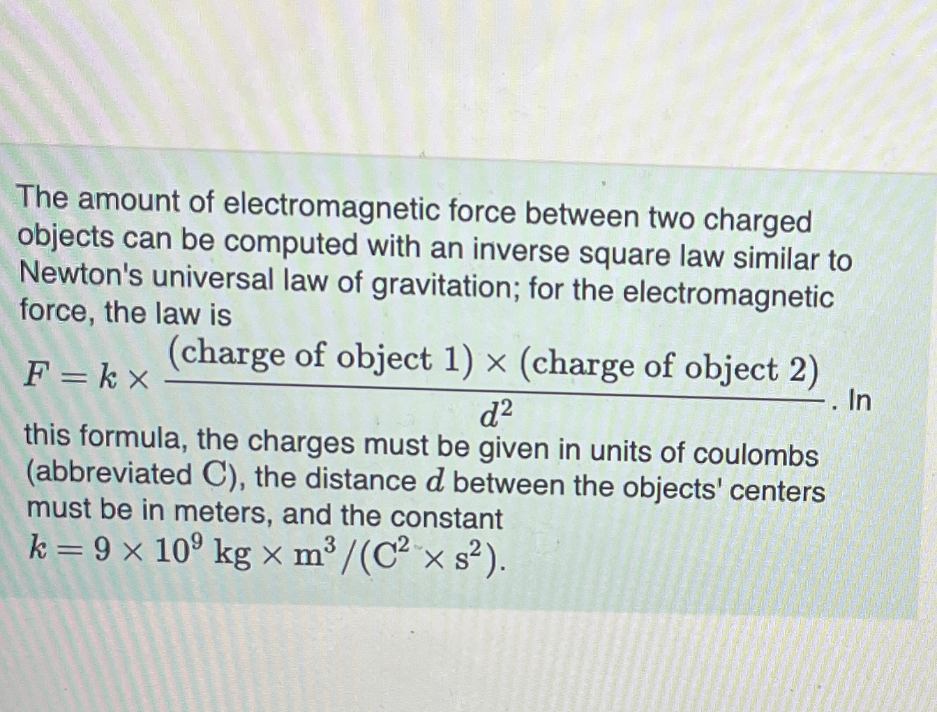 Solved The amount of electromagnetic force between two | Chegg.com