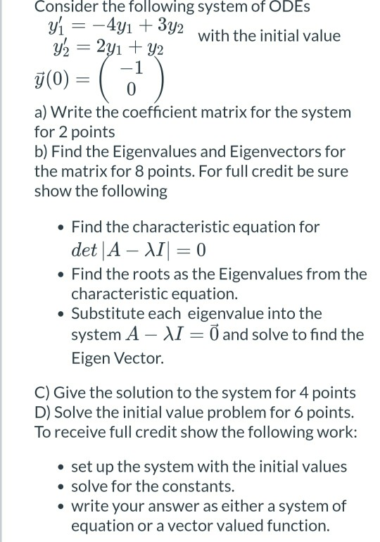 Solved Consider the following system of ODES y = -4yı + 3y2 | Chegg.com