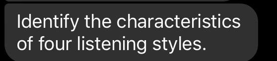Identify the characteristics of four listening | Chegg.com