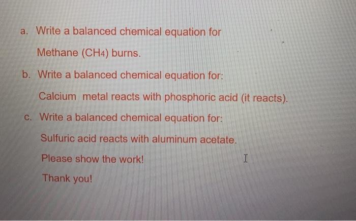 Solved a. Write a balanced chemical equation for Methane | Chegg.com