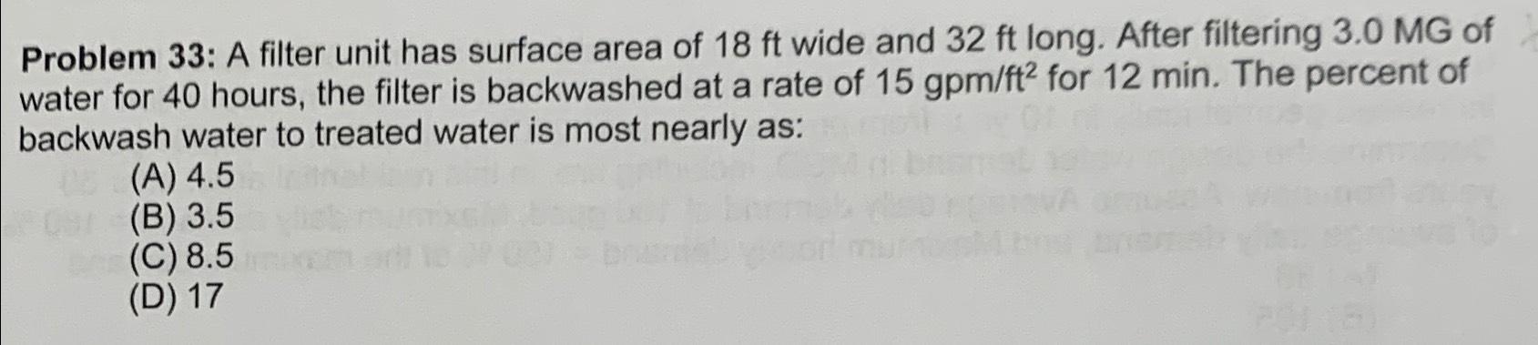 Solved Problem 33: A filter unit has surface area of 18ft | Chegg.com