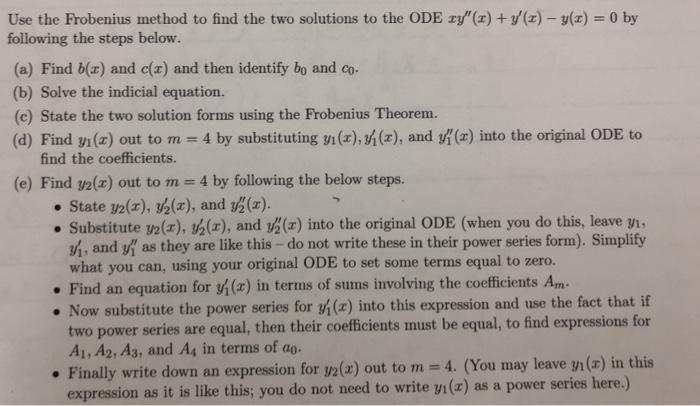 Solved Use the Frobenius method to find the two solutions to | Chegg.com
