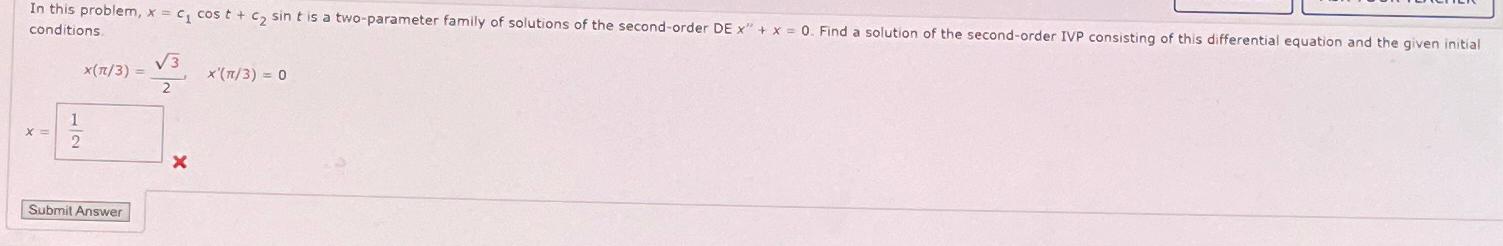 Solved conditions.x(π3)=322,x'(π3)=0 | Chegg.com