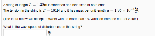 Solved A string of length L = 1.32m is stretched and held | Chegg.com