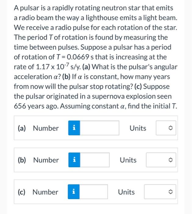 Solved A pulsar is a rapidly rotating neutron star that | Chegg.com