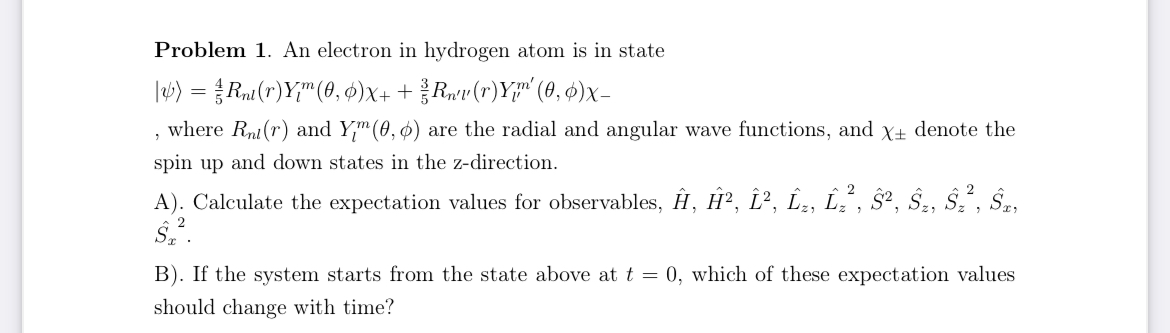 Solved Problem 1. ﻿An electron in hydrogen atom is in | Chegg.com