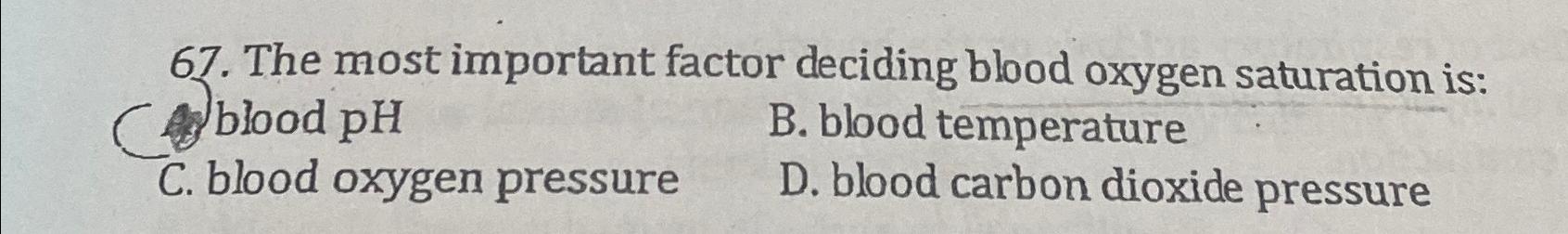 Solved The most important factor deciding blood oxygen | Chegg.com