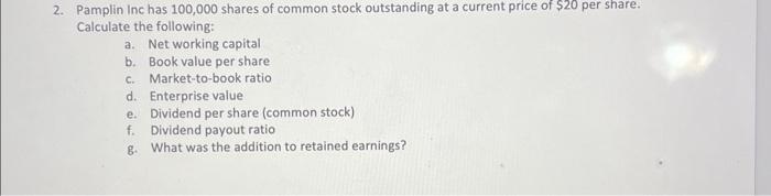 Solved 2. Pamplin Inc has 100,000 shares of common stock | Chegg.com