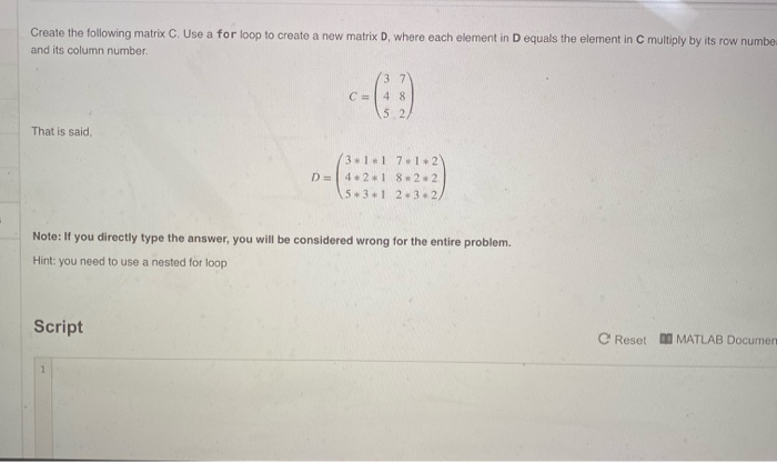 Solved Create the following matrix C. Use a for loop to | Chegg.com