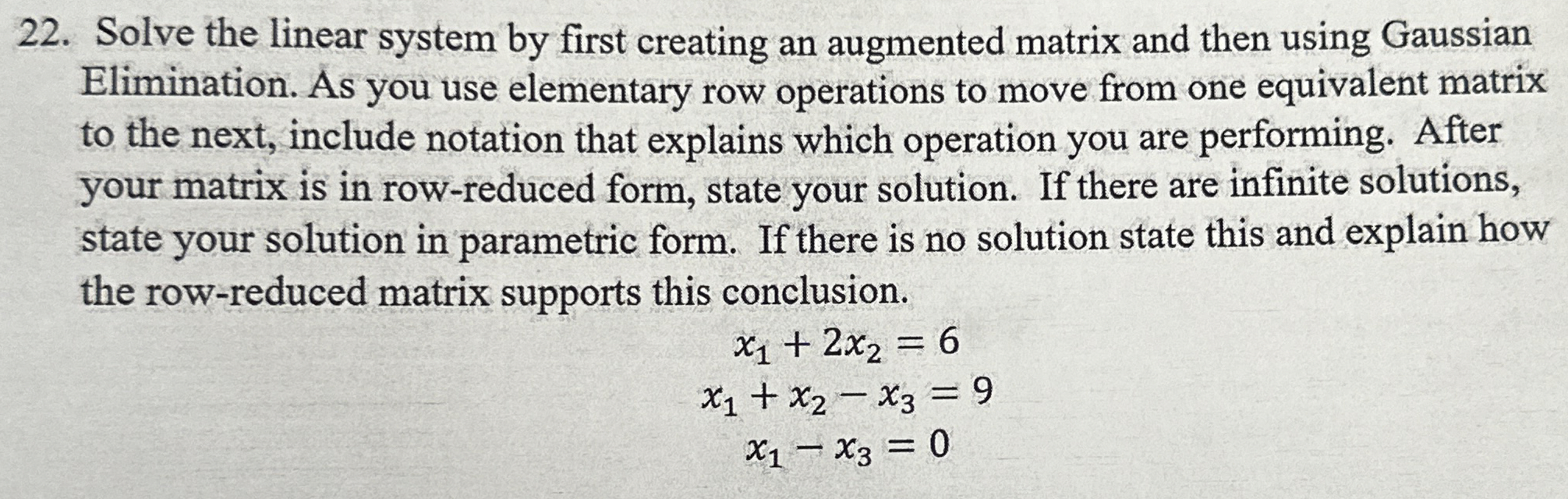 Solved Solve the linear system by first creating an | Chegg.com
