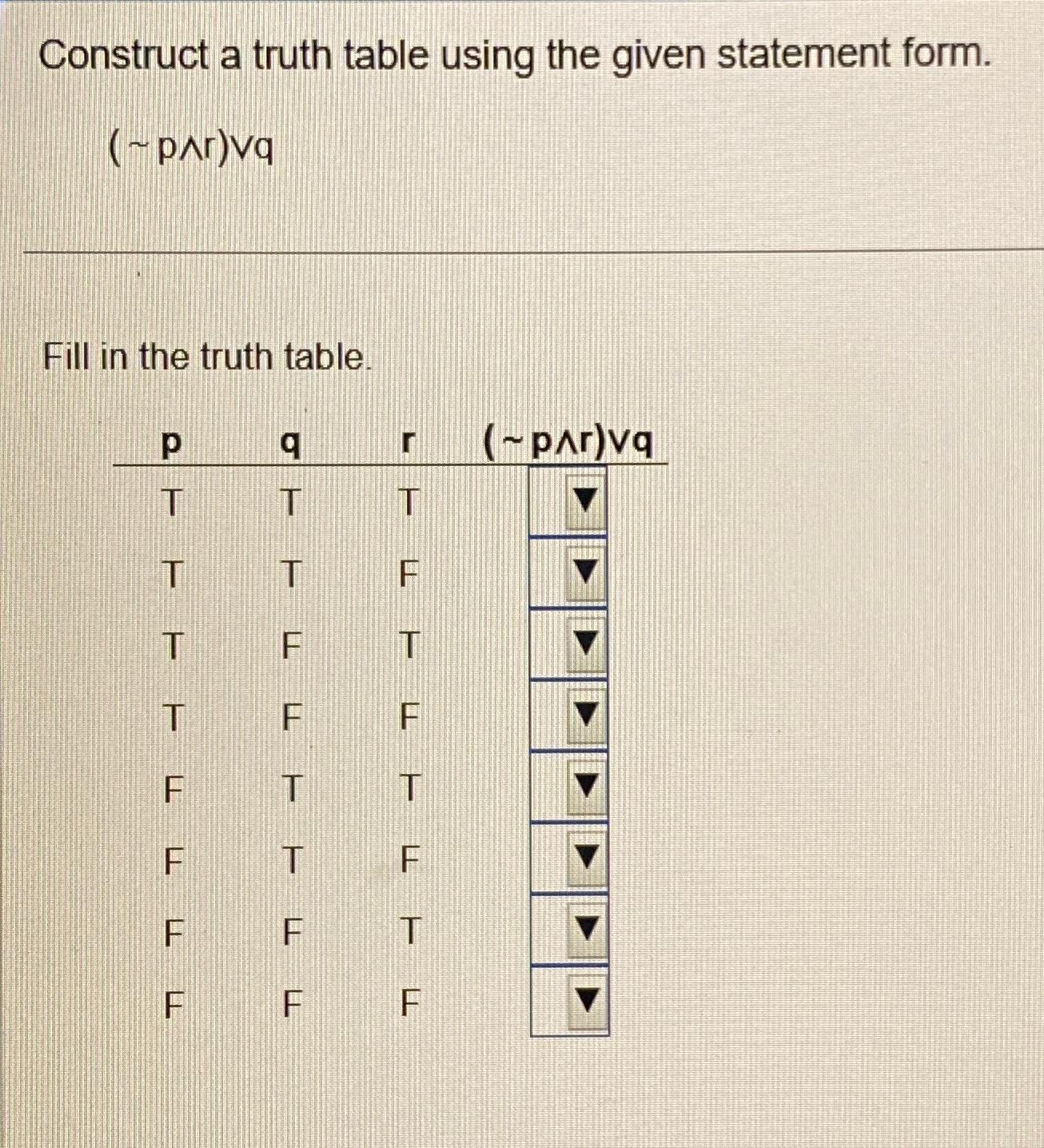Solved (~p^r)VqContrust a truth table | Chegg.com