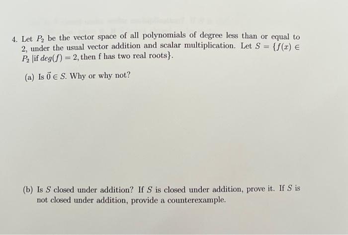Solved 4. Let P2 be the vector space of all polynomials of | Chegg.com