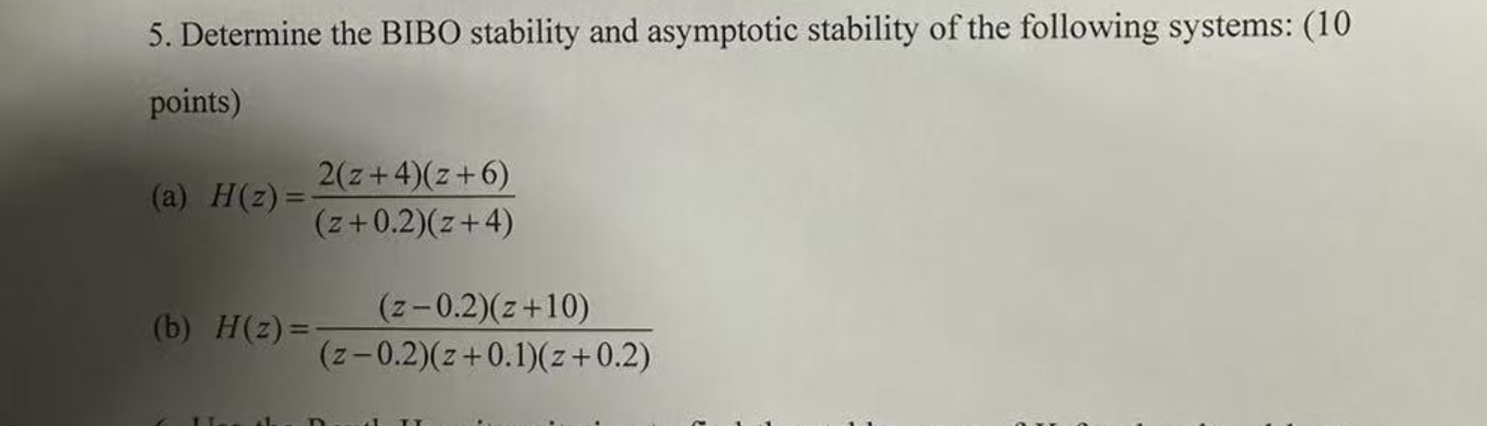 Determine the BIBO stability and asymptotic stability | Chegg.com
