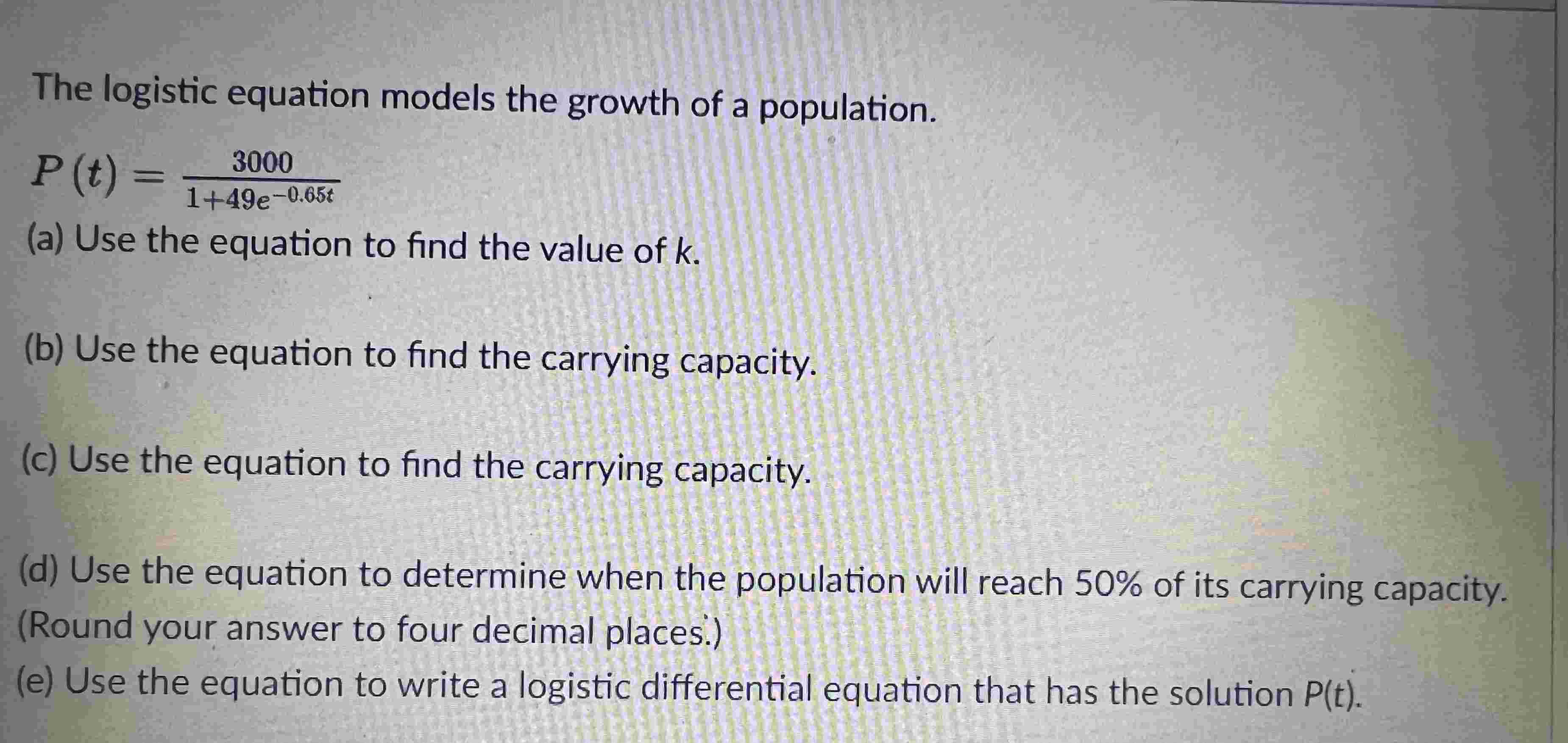Solved The logistic equation models the growth of a | Chegg.com