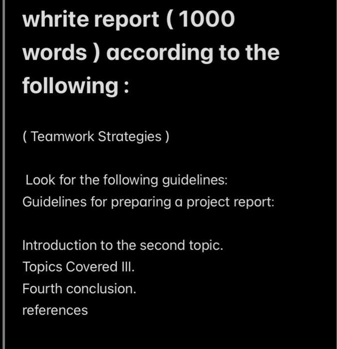 Solved whrite report (1000 words ) according to the | Chegg.com