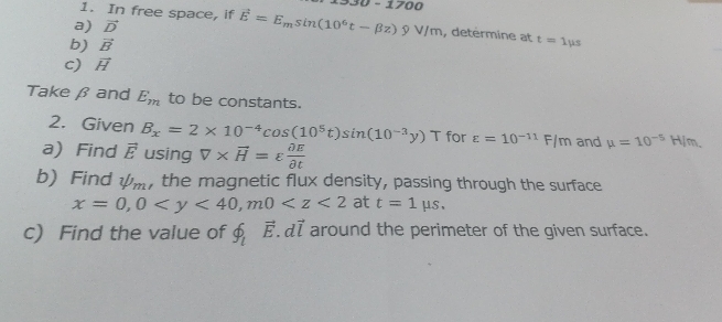 Solved In free space, if vec(E)=Emsin(106t-βz)ρVm, | Chegg.com
