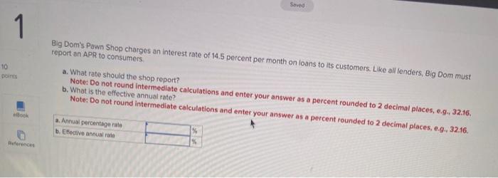Solved Big Dom's Pawn Shop charges an interest rate of 14.5 | Chegg.com