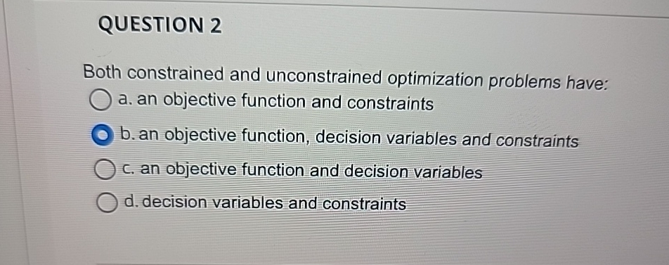Solved QUESTION 2Both constrained and unconstrained | Chegg.com