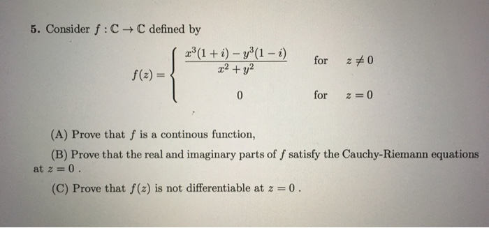 Solved 5. Consider f: + C defined by x)(1+i) – yº(1 - i) | Chegg.com
