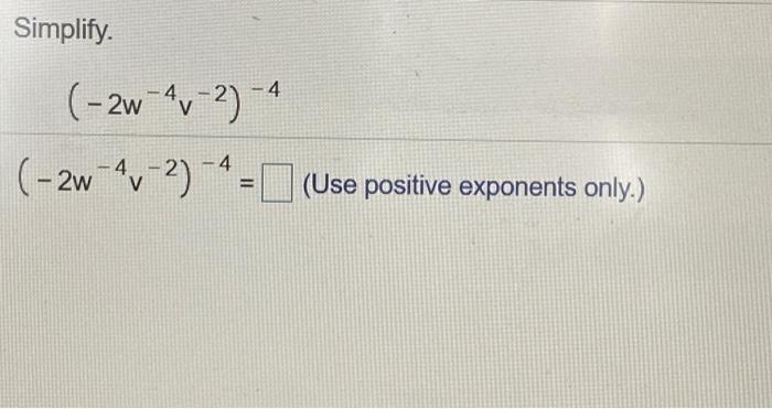 Solved Simplify. (-2W-4,-2) - A (-2w-4,-2) -4 = (Use | Chegg.com
