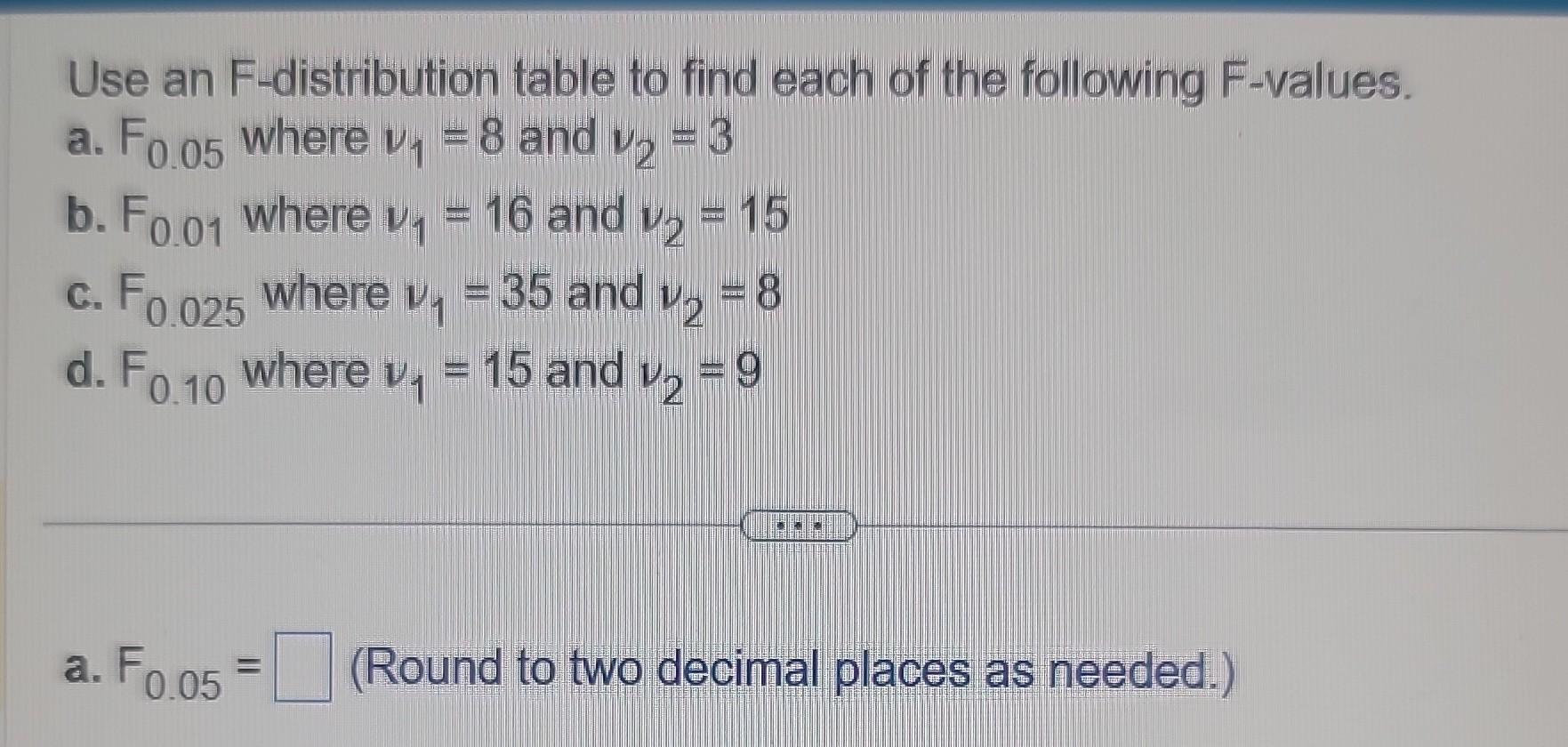Use an F-distribution table to find each of the | Chegg.com