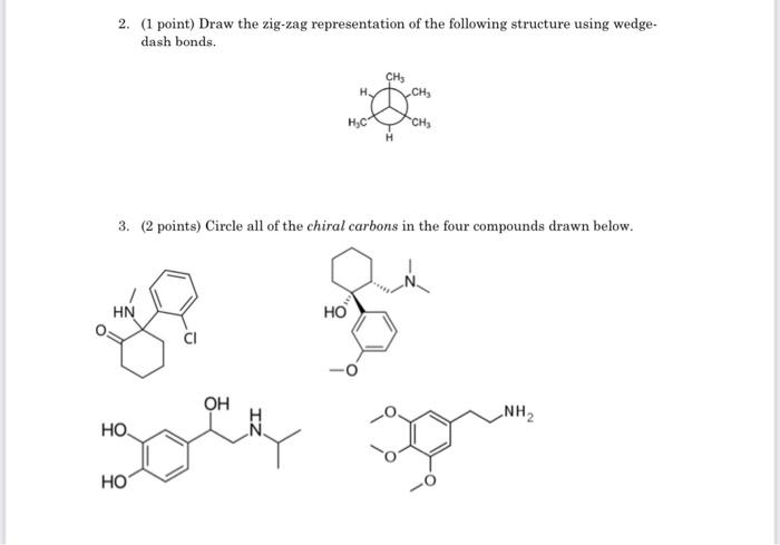 Solved 2. (1 point) Draw the zig-zag representation of the | Chegg.com