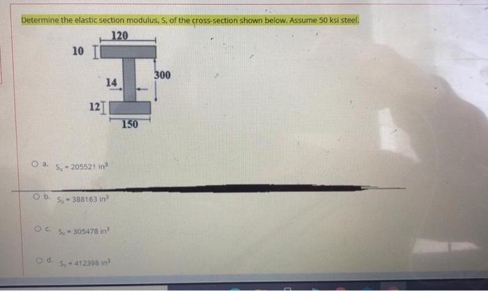 Solved Determine the elastic section modulus, S. of the | Chegg.com