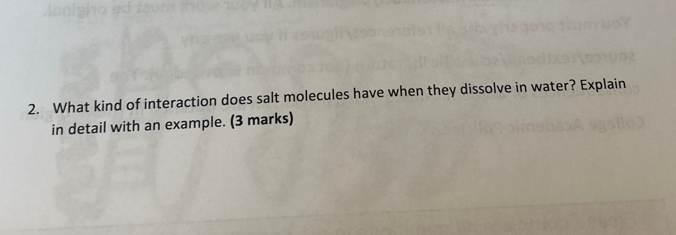 Solved What kind of interaction does salt molecules have | Chegg.com