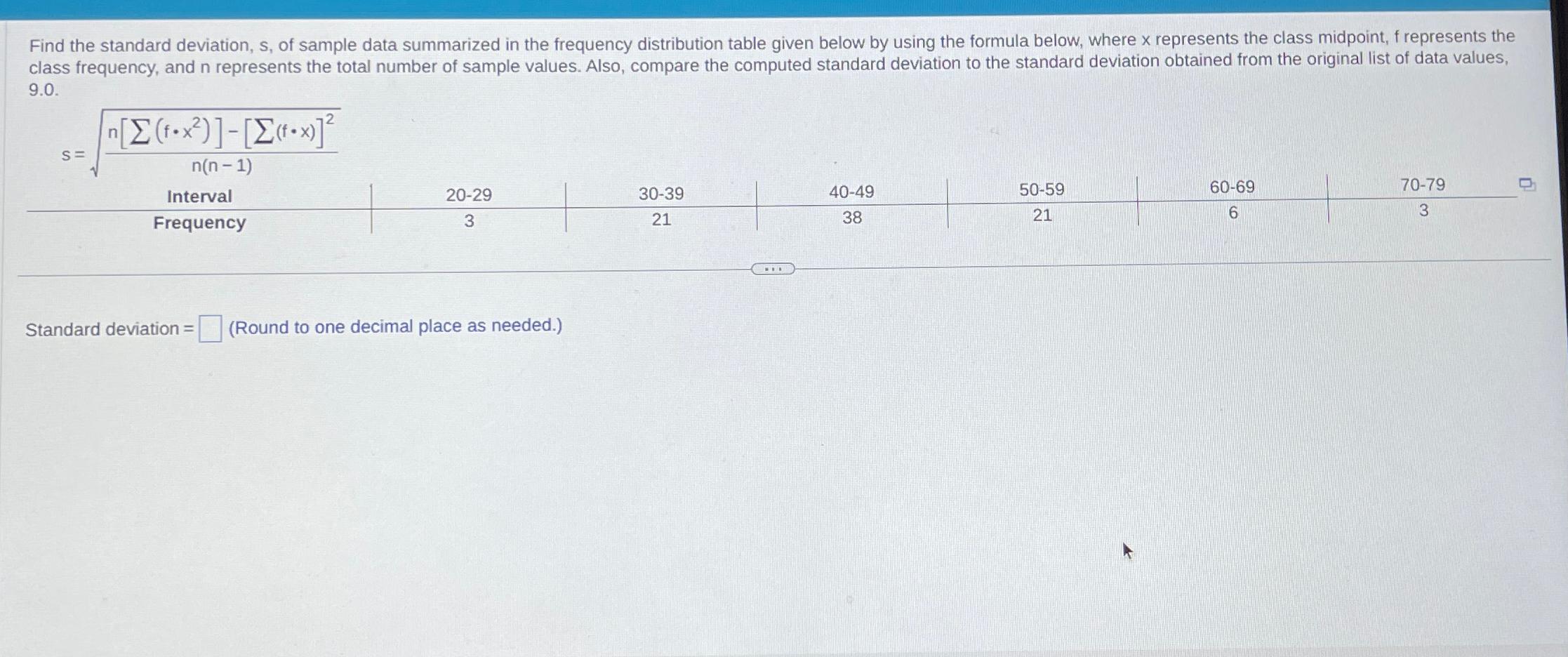 Solved Find the standard deviation, s, ﻿of sample data | Chegg.com