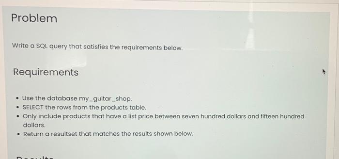 Solved Problem Write a SQL query that satisfies the | Chegg.com