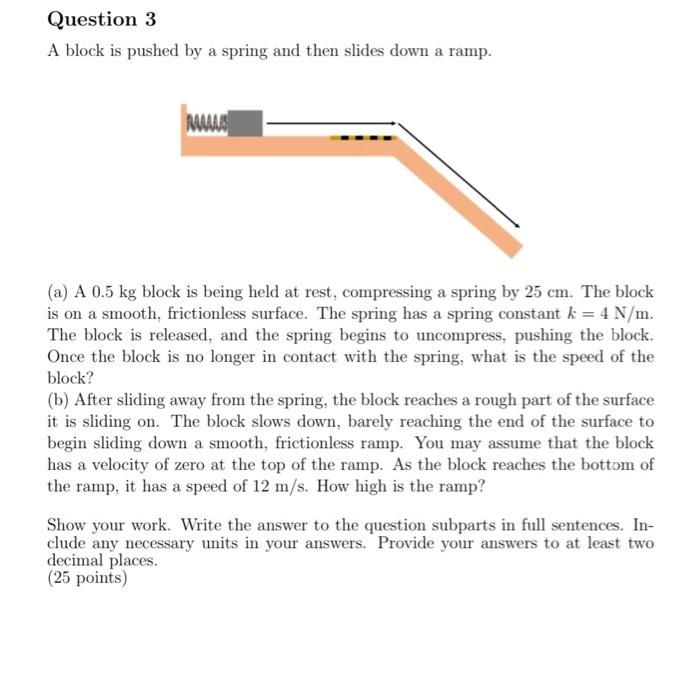 Solved Question 3 A block is pushed by a spring and then | Chegg.com