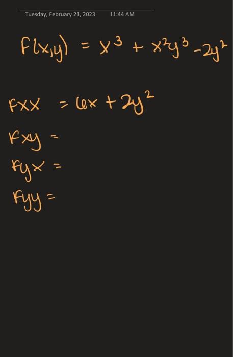 Solved f(x,y)=x3+x2y3−2y2 | Chegg.com