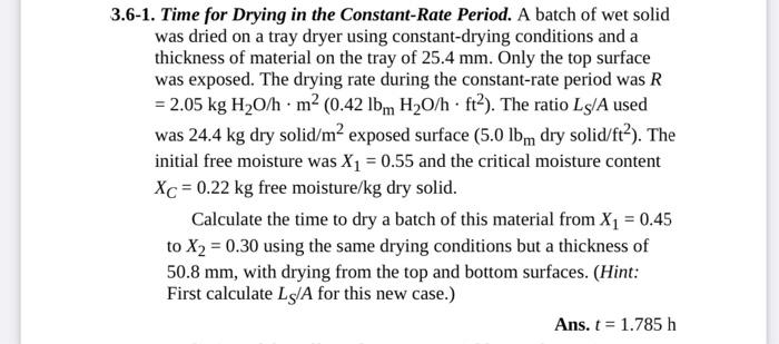 Solved 3.6-1. Time for Drying in the Constant-Rate Period. A | Chegg.com