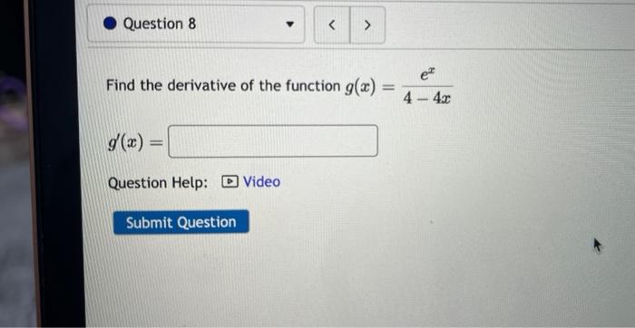 Solved Find the derivative of the function g(x)=4−4xex | Chegg.com