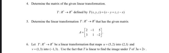 Solved 4. Determine the matrix of the given linear | Chegg.com