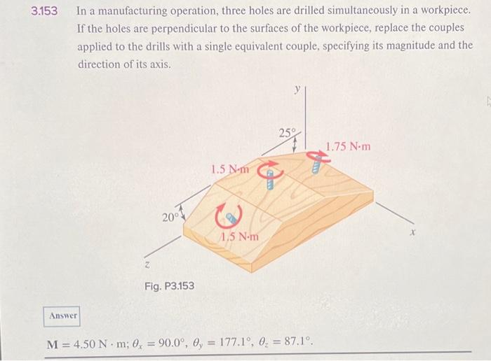 Solved 153 In a manufacturing operation, three holes are | Chegg.com